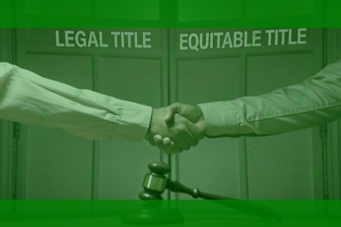Legal v. Equitable Title in Real Property - Knowing Rights